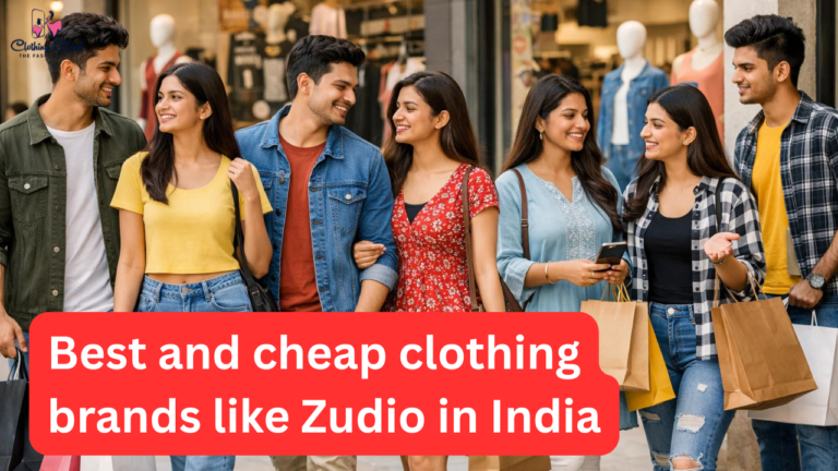 Find 15+ Best And Cheap Clothing Brands In India Like Zudio